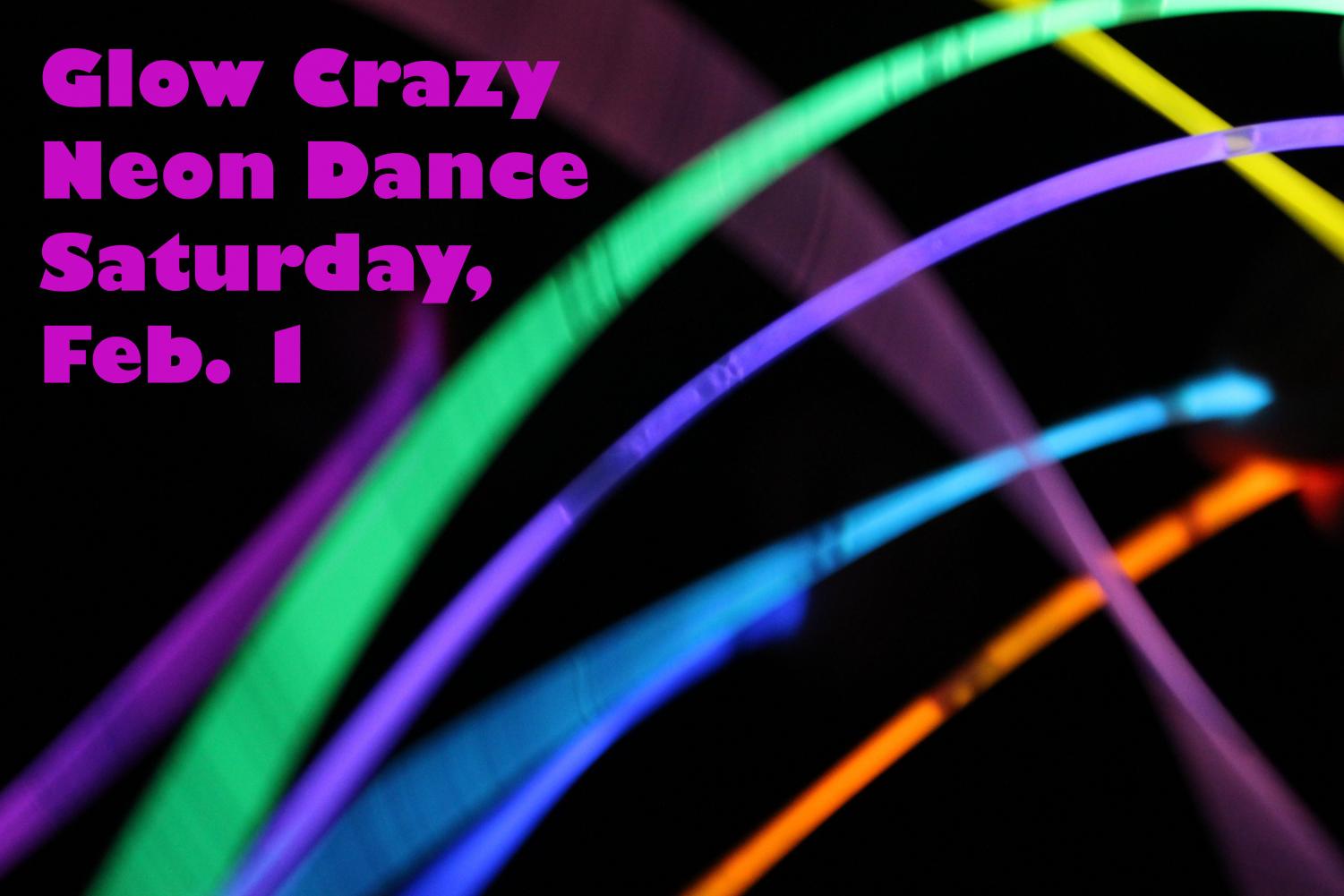 Glow Crazy Neon Dance set for Feb. 1 – The Eagle's Tale